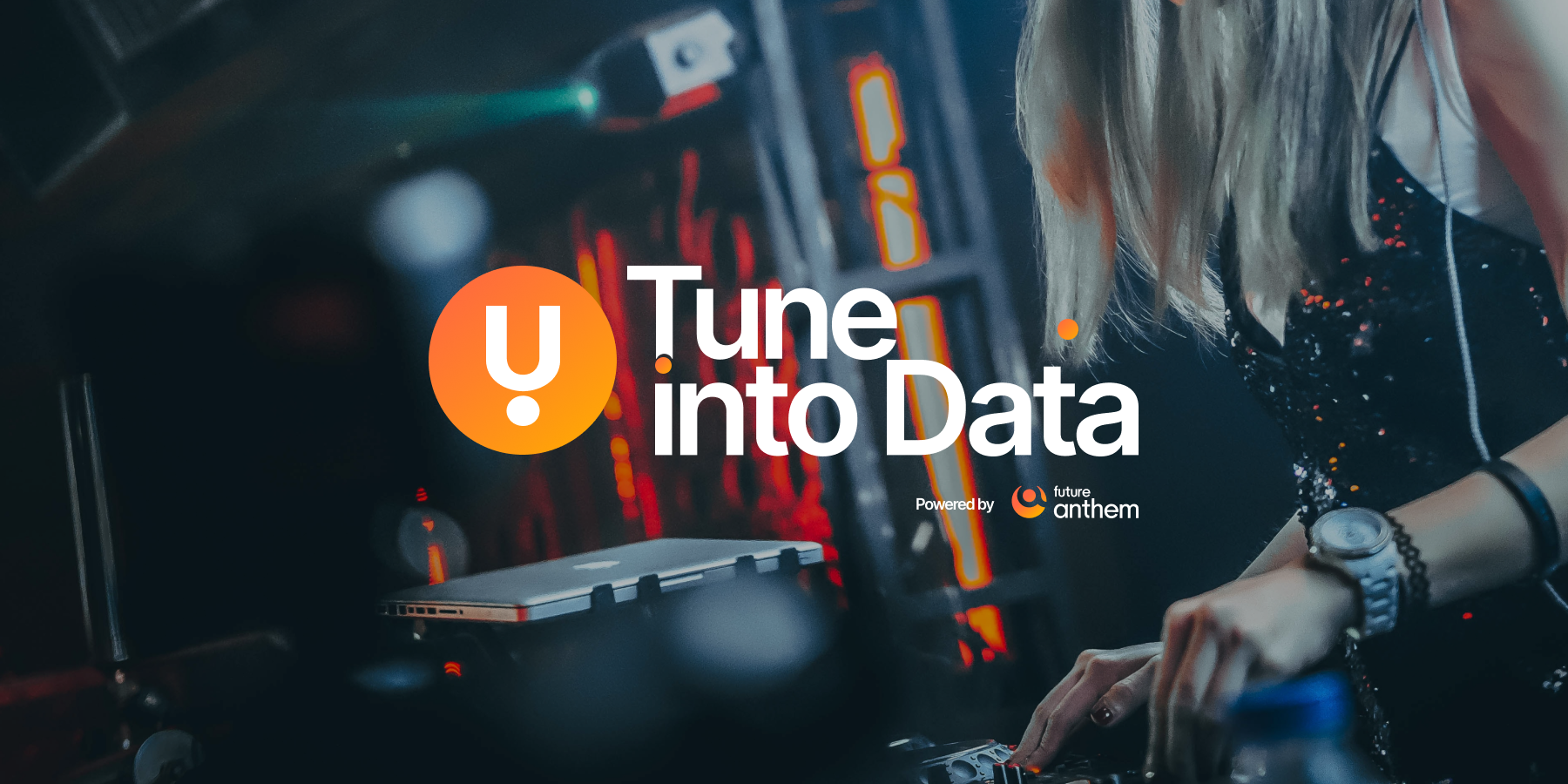 Future Anthem launches Tune into Data, a new online event series