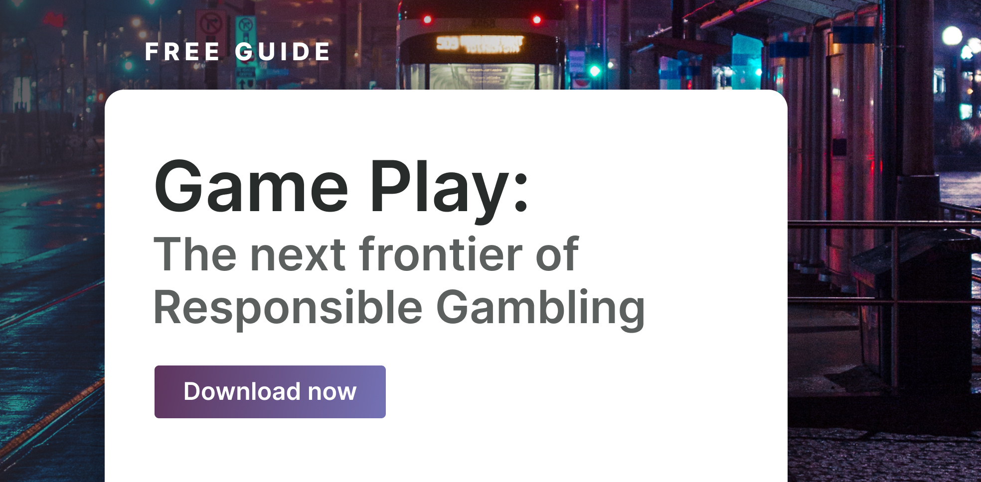Game Play: The next frontier for Responsible Gambling